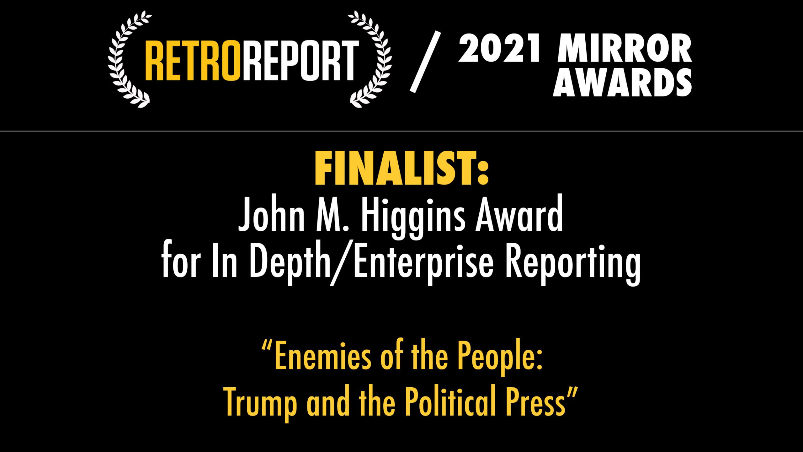 A Mirror Award Nomination - Retro Report