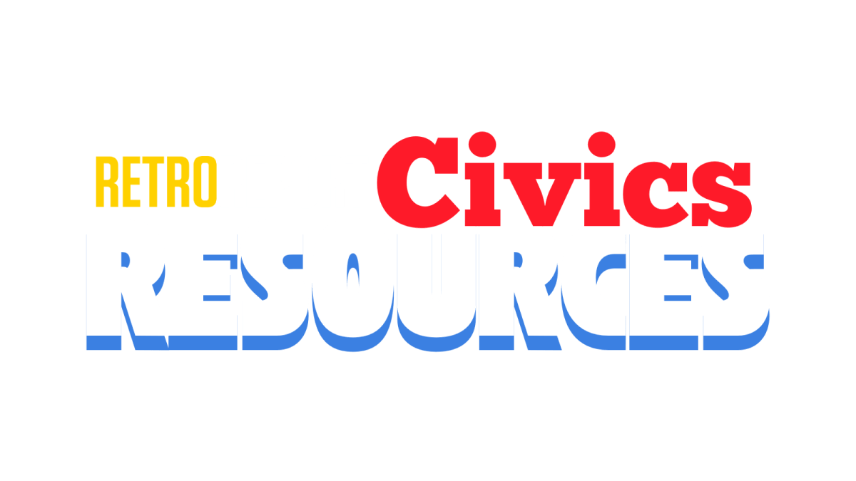 Civics Resources - Retro Report