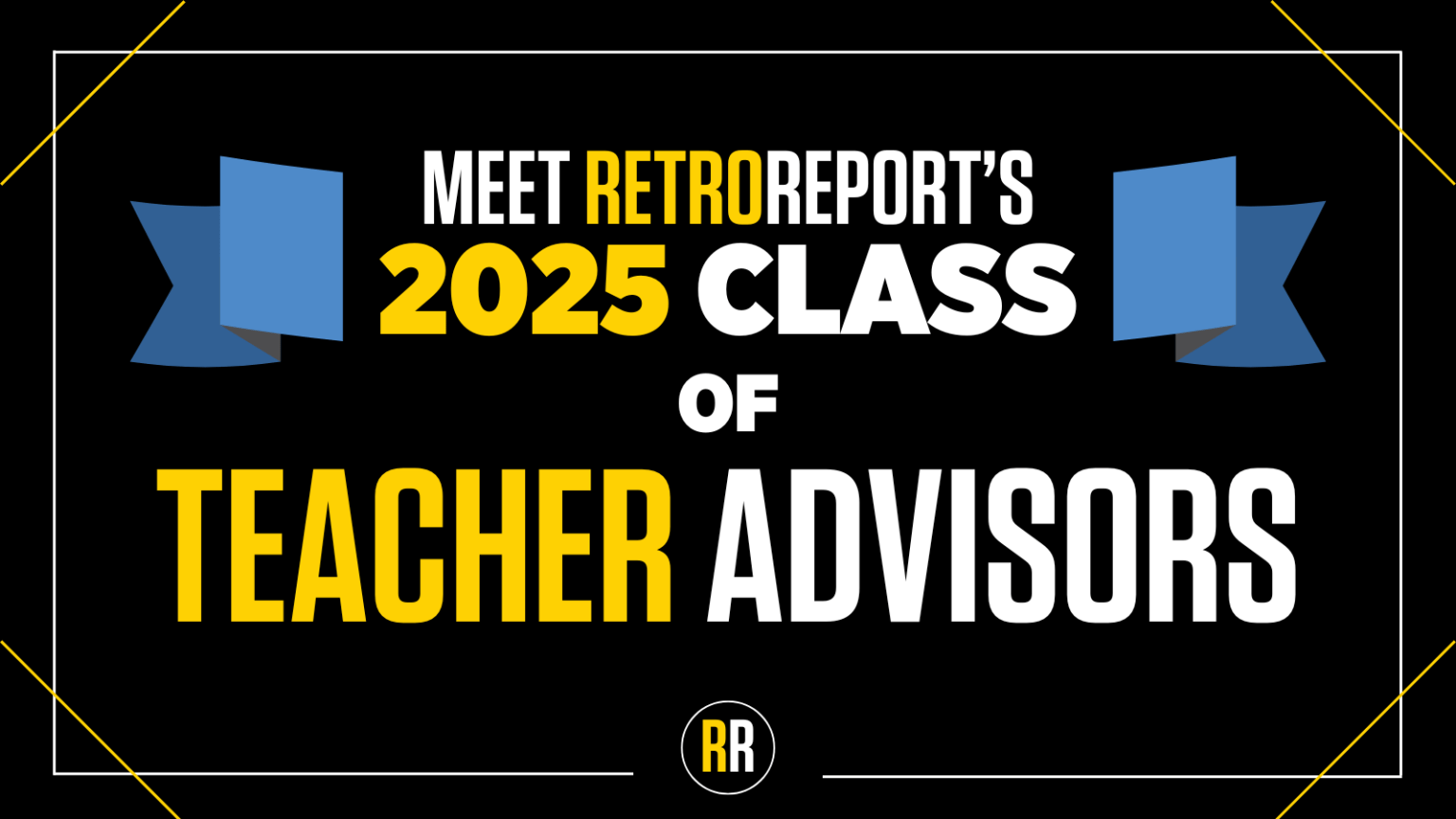 Partnering With Teachers: Introducing Retro Report’s 2025 Advisors - Retro Report