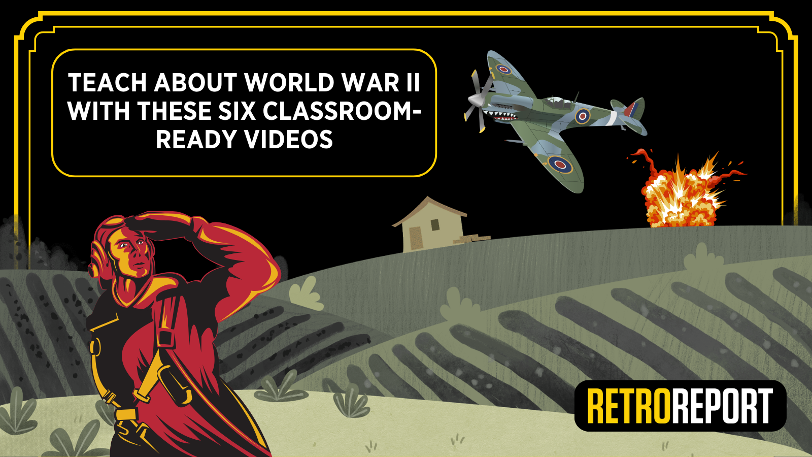 Teach About World War II With These Six Classroom-Ready Videos - Retro ...